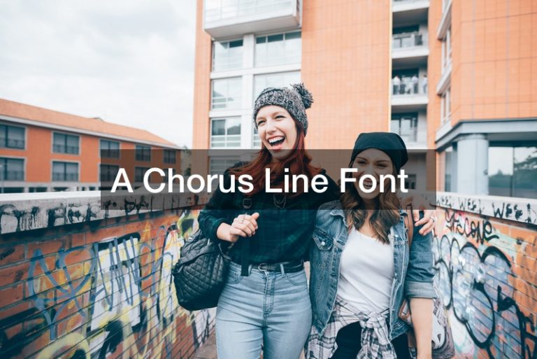 A Chorus Line Font - Rochester Magazine