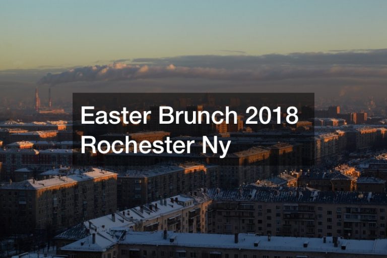 Easter Brunch 2018 Rochester Ny - Rochester Magazine